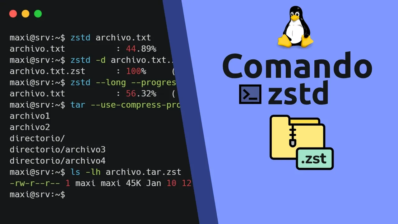 Comando zstd en Linux: comprimir y descomprimir archivos - Maxi Zamorano